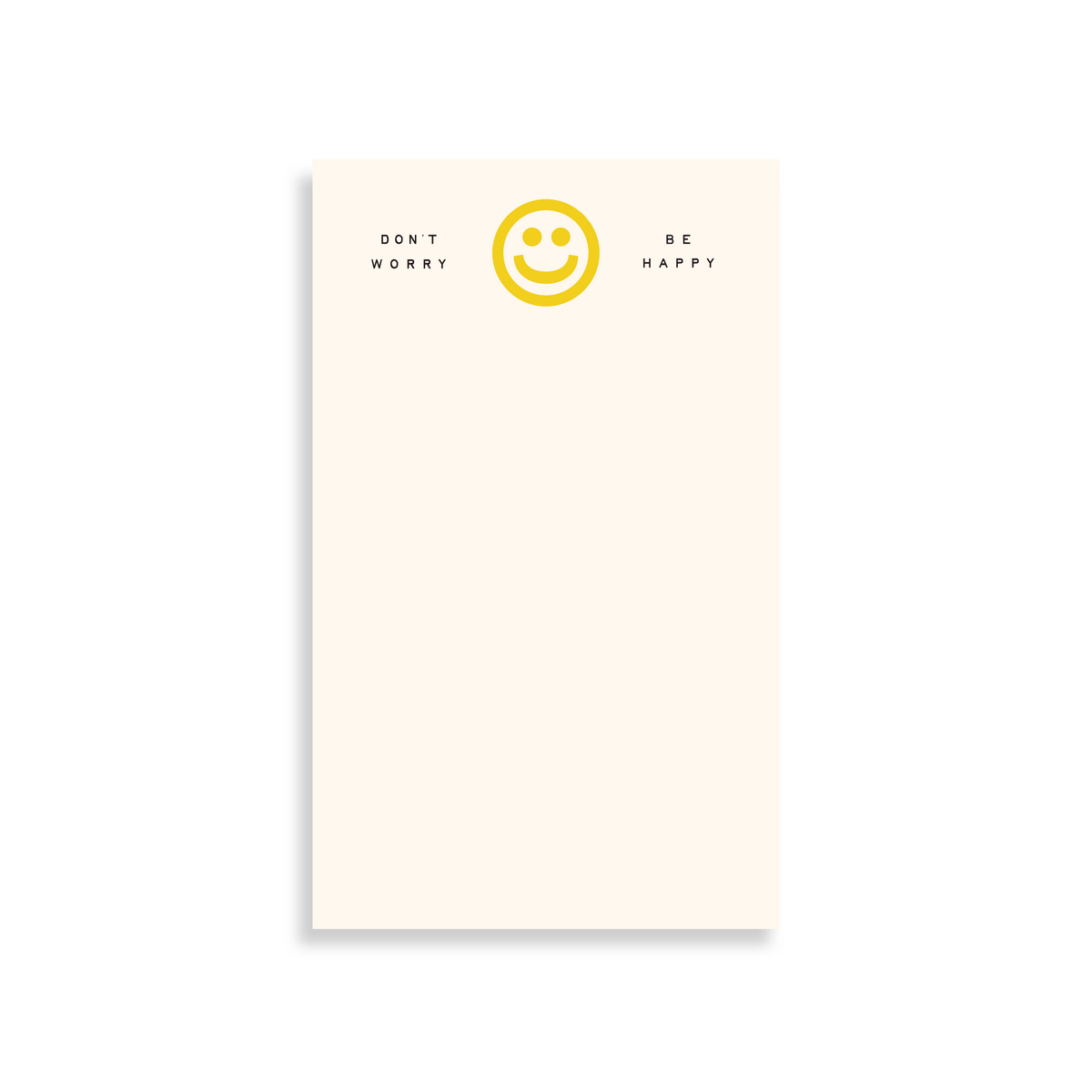 Don't Worry Be Happy Notepad – Moogdesk
